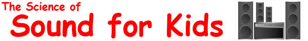 Sound for Kids - Music Games, Experiments, Activities, Projects ...